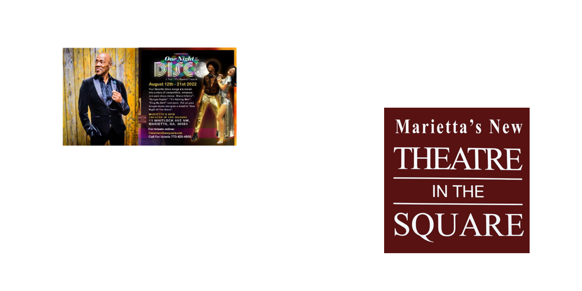 One Night at the Disco comes to Marietta's New Theatre in the Square ...