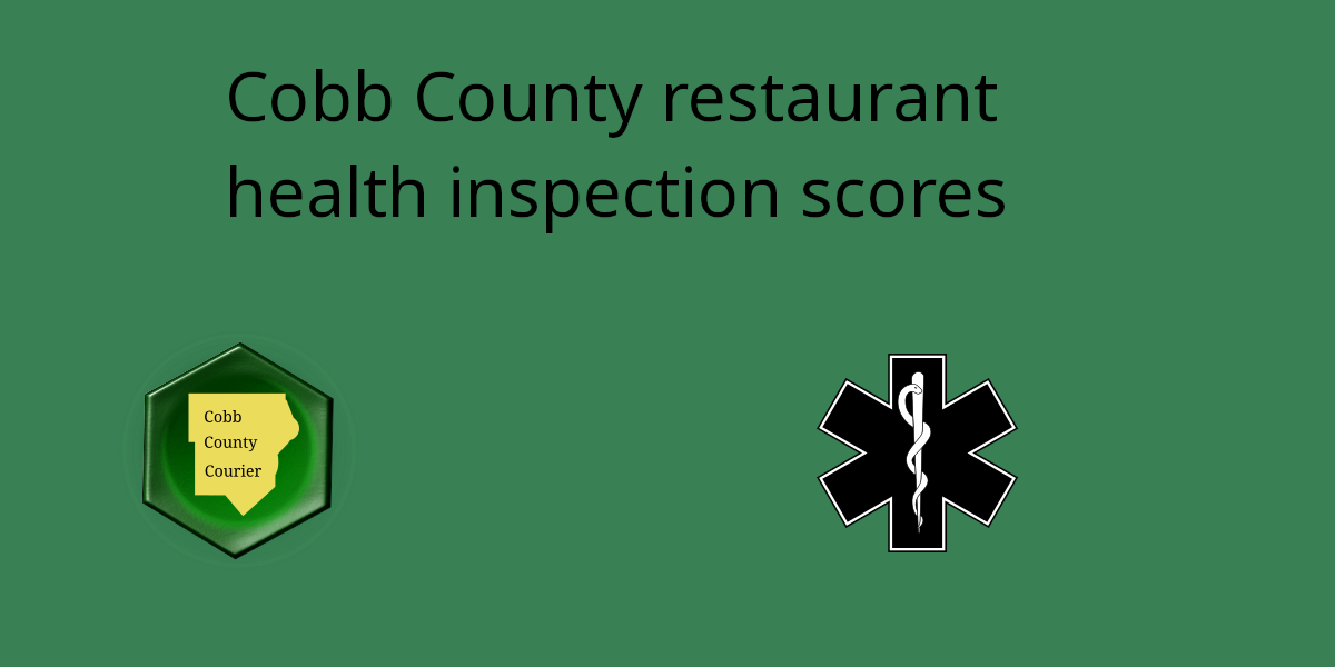 Health inspection scores for Cobb County restaurants from Friday ...