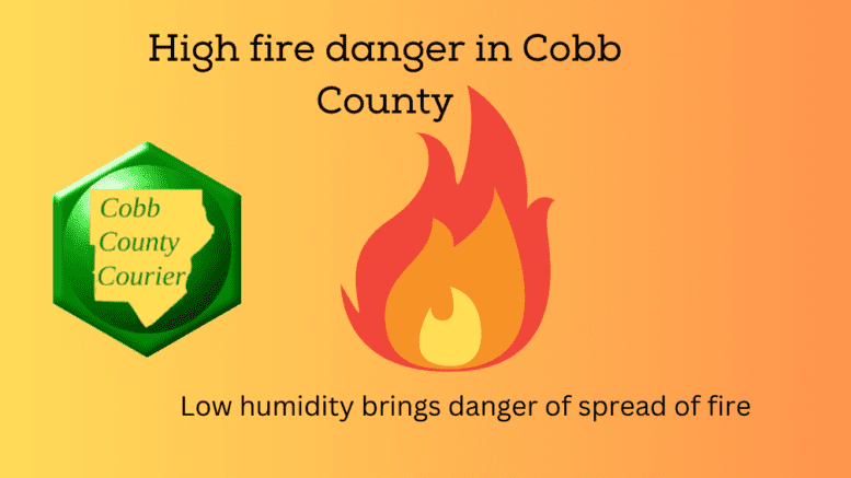 High Fire Danger Alert Issued for Cobb County and Surrounding Areas ...